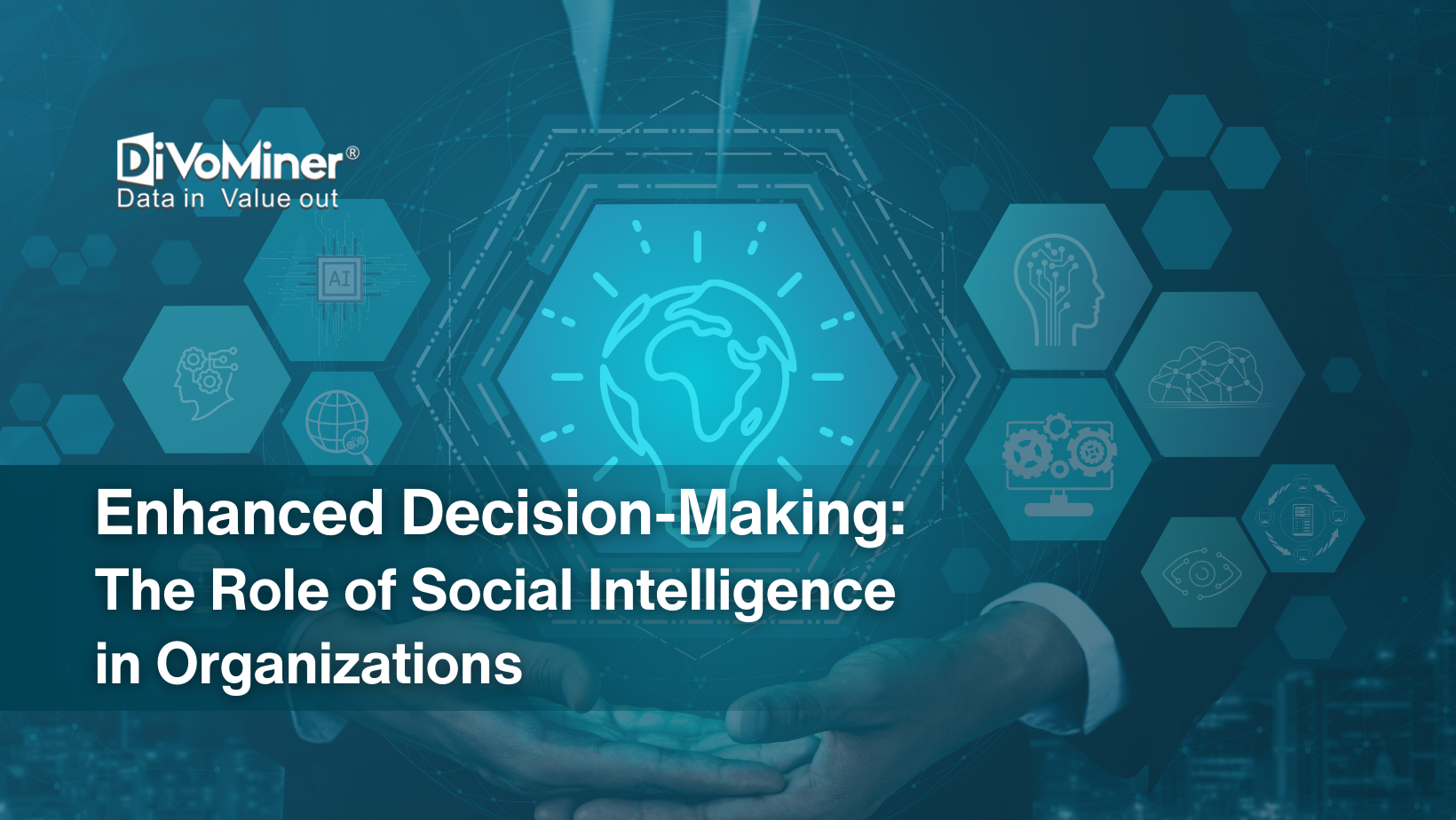Enhanced Decision-Making: The Role Of Social Intelligence In ...