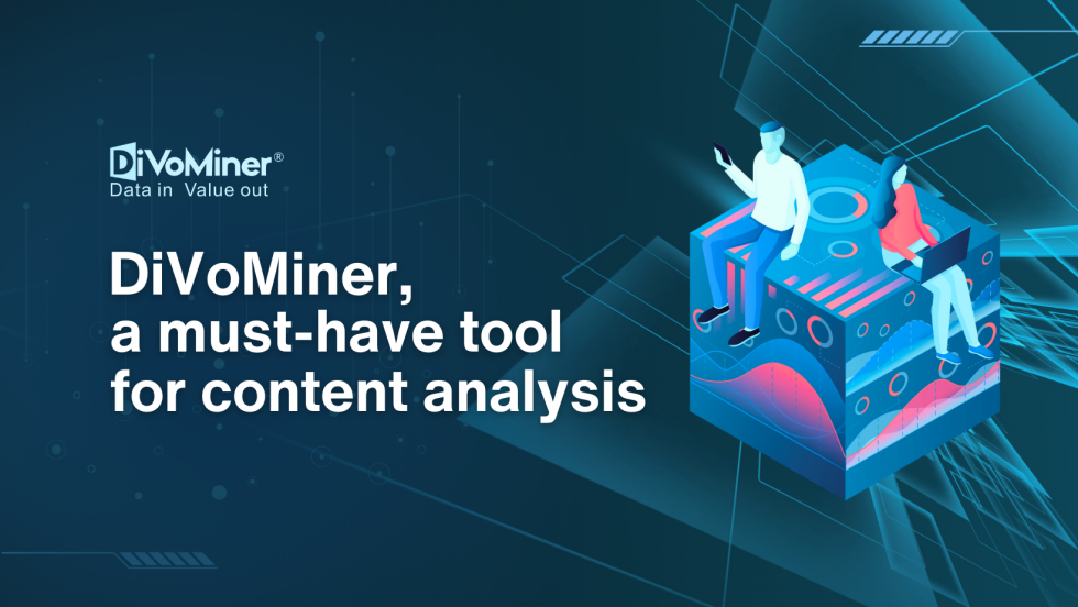 DiVoMiner, A Must-have Tool For Content Analysis - Content Analysis Platform DiVoMiner